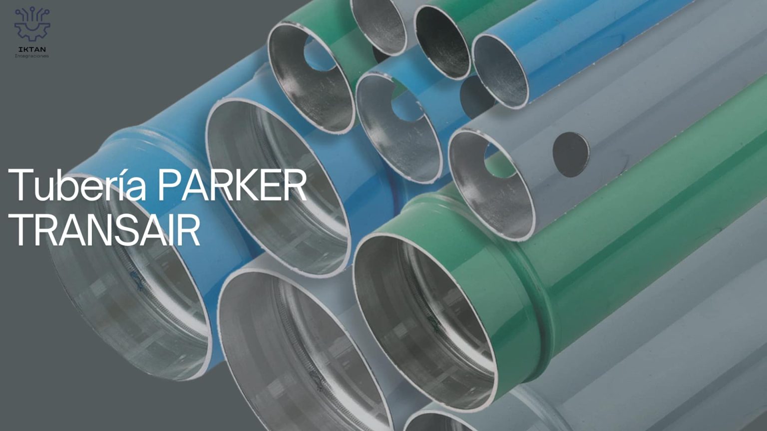 Tubería de Aluminio y conexiones PARKER TRANSAIR – IKTAN